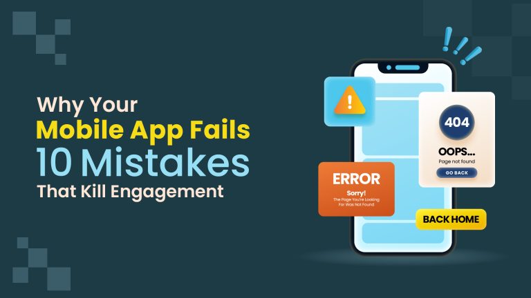 10 Mobile App Engagement Mistakes That Lead to Failure